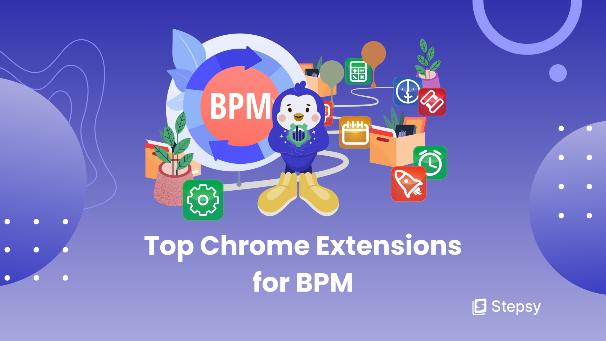 Top 8 Chrome Extensions for Business Process Management